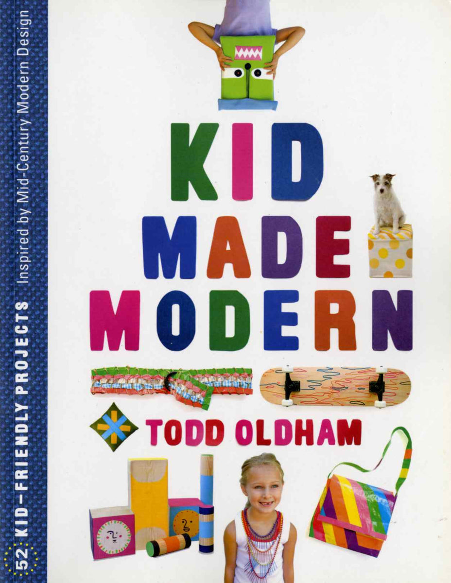 Kids Are Modern Too – Kid Made Modern